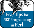 Five Tips for .NET Programming in Perl